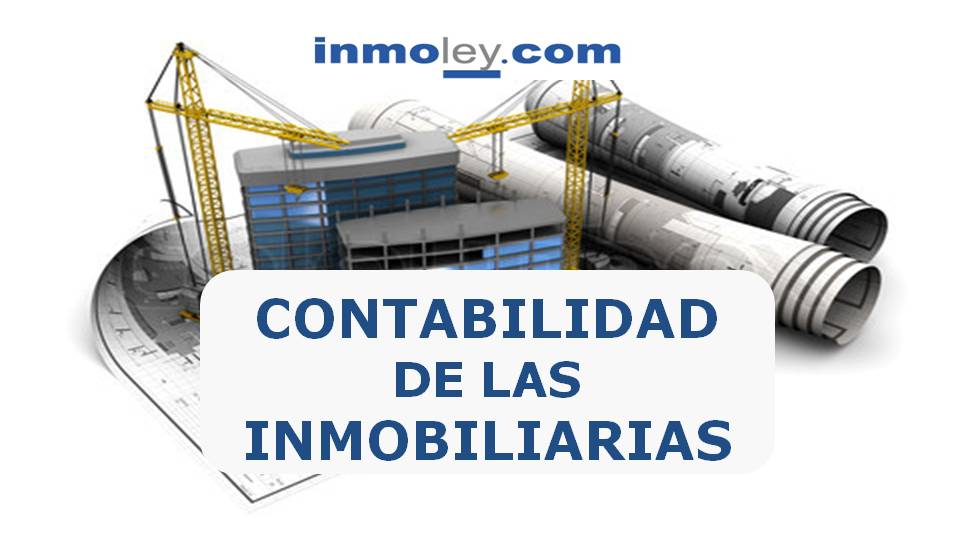 GUÍA PRÁCTICA inmoley.com DE CONTABILIDAD DE INMOBILIARIAS Y CONSTRUCTORAS