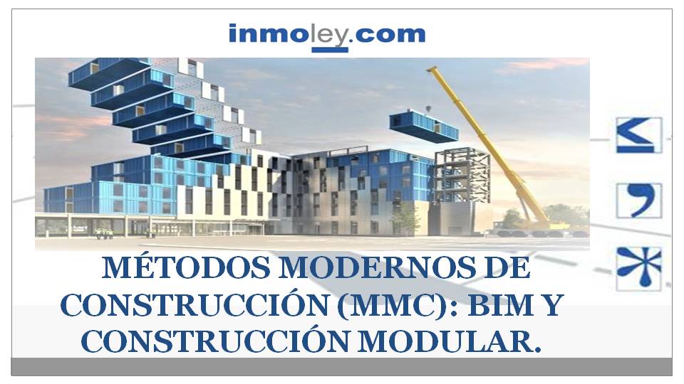 GUÍA PRÁCTICA inmoley.com DE MÉTODOS MODERNOS DE CONSTRUCCIÓN (MMC): BIM Y CONSTRUCCIÓN MODULAR.